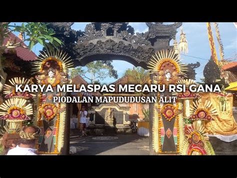 Karya Melaspas Mecaru Rsi Gana Piodalan Mapududusan Alit YouTube