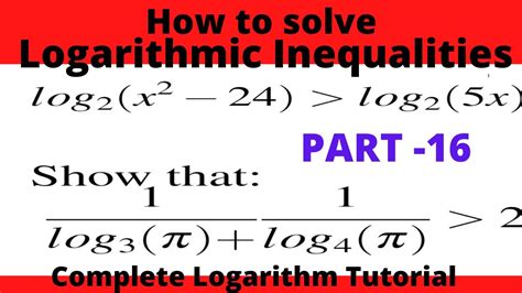 logarithm tutorial from basics to advance logarithmic inequalities solving log inequalities part