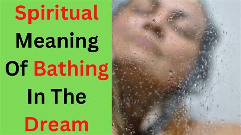 Spiritual Meaning Of Having Your Bath In The Dream My Contact