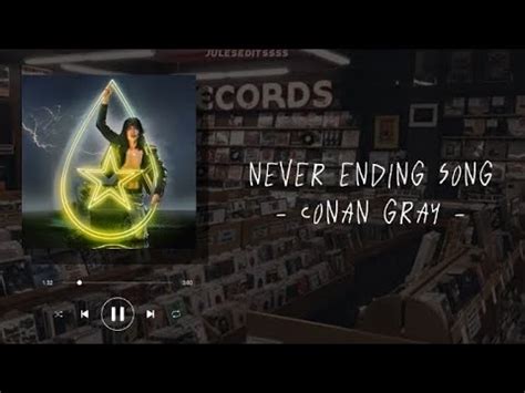 Never Ending Song Lyrics Conan Gray Juleseditssss Youtube