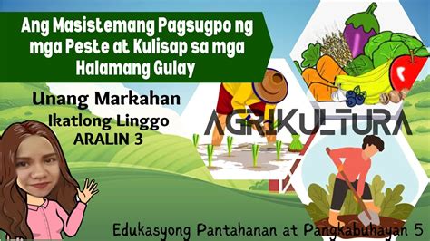 Q1 EPP 5 W3L3 V2 Ang Masistemang Pagsugpo Ng Mga Peste At Kulisap Sa