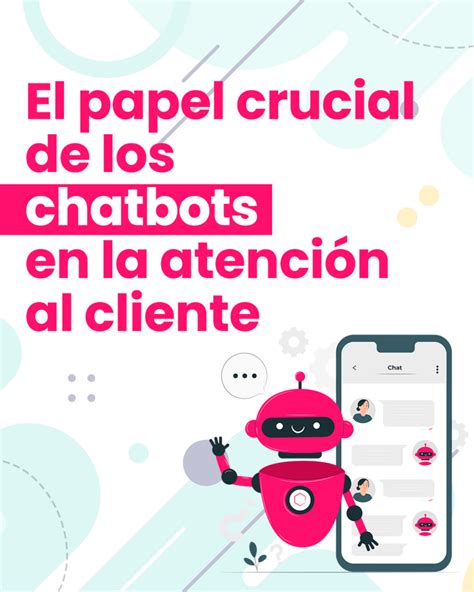 El papel crucial de los chatbots en la atención al cliente del comercio
