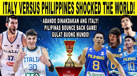 GILAS PILIPINAS Vs ITALY Abando Lupit Ng Dakdak Sa Harapan Ng Italy