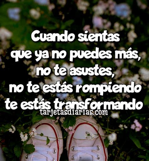 CUANDO SIENTAS QUE YA NO PUEDES MÁS NO TE ASUSTES NO TE ESTÁS