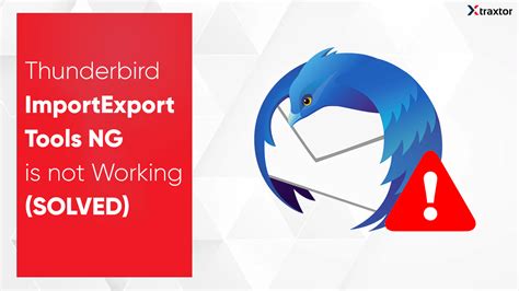 How To Fix Thunderbird Import Export Tools Not Working Error