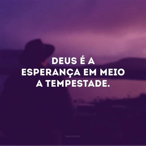 Frases De Deus Para Status Para Compartilhar A Sua F No Senhor