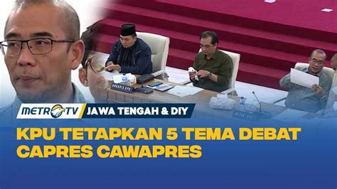 Kpu Tetapkan Format Debat Capres Cawapres Youtube