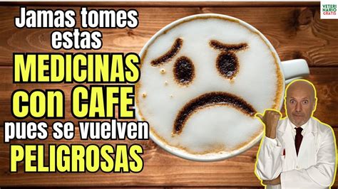 7 TIPOS DE MEDICAMENTOS QUE NUNCA DEBES MEZCLAR CON EL CAFE YouTube