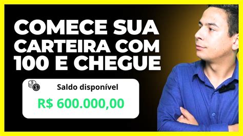 COMEÇE A INVESTIR 100 REAIS PASSO A PASSO COMO MONTAR UMA CARTEIRA