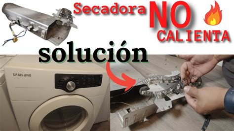 Como Arreglar Una Secadora SAMSUNG Que Ya No CALIENTA Facil Y Rapido