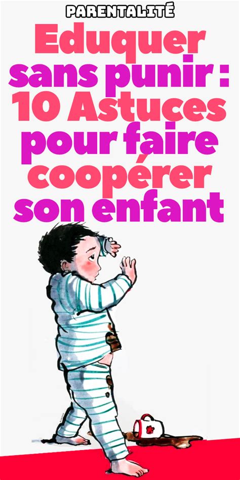 Eduquer Sans Punir 12 Conseils Pour Soccuper De Vos Enfants Et