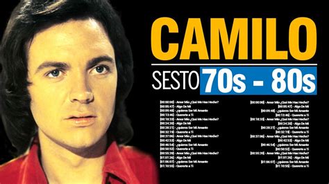 CAMILO SESTO Éxitos Sus Mejores Canciones El legado del más grande