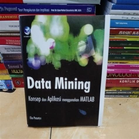 Jual Data Mining Konsep Dan Aplikasi Menggunakan MATLAB By Eko Prasetyo