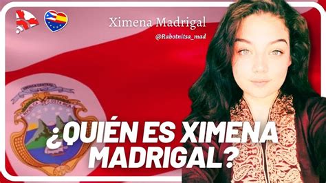 Quién es Ximena Madrigal YouTube