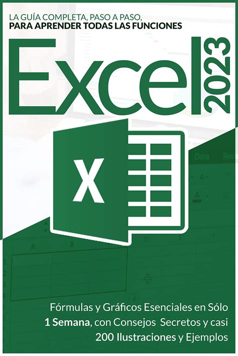 EXCEL 2023 La Guía Completa Paso a Paso para Aprender todas las