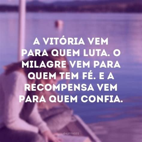 46 frases de vitória para te motivar a persistir nos seus objetivos