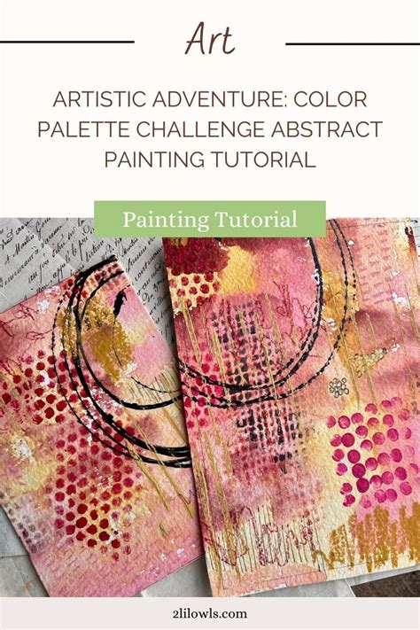 Artistic Adventure Color Palette Challenge Abstract Painting Tutorial