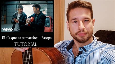 EL DIA QUE TU TE MARCHES TUTORIAL GUITARRA ACORDES LETRA ESTOPA