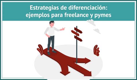 Estrategias de diferenciación para freelance y pymes Mentoring Negocios