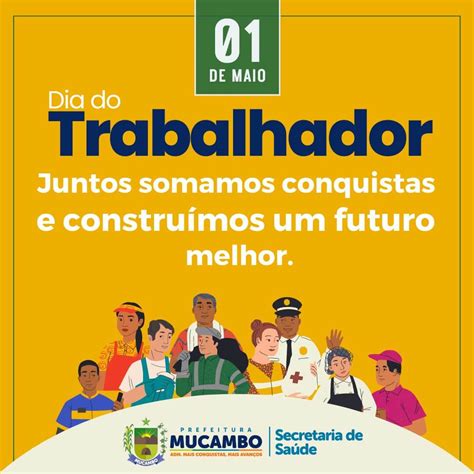 1º DE MAIO FELIZ DIA DO TRABALHADOR Prefeitura de Mucambo