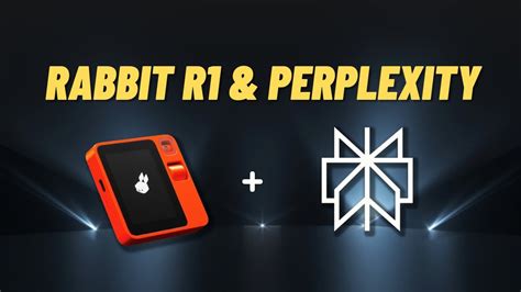 Rabbit R1 And Perplexity AI YouTube