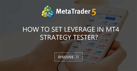 How To Set Leverage In MT4 Strategy Tester Trading Strategy MQL4