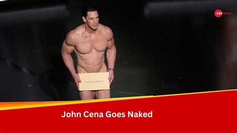 Watch John Cena Goes Naked On Stage At Oscars As He Comes To