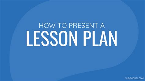 How To Present A Lesson Plan SlideModel
