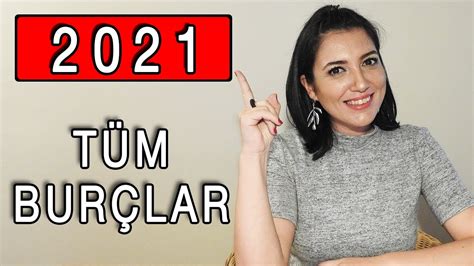 2021 YILLIK BURÇ YORUMLARI YENİ BAŞLANGIÇLAR YouTube