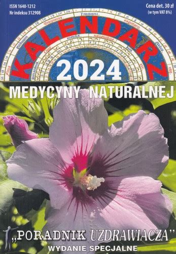 Kalendarz Medycyny Naturalnej Na 2024 Rok Poradnik Uzdrawiacza