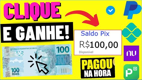 CLIQUE E GANHE R 100 00 NO PIX COMO GANHAR DINHEIRO ONLINE VIA PIX