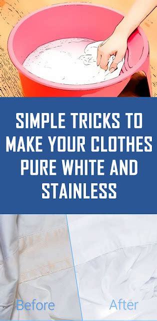 Simple Tricks To Make Your Clothes Pure White And Stainless Cleaning