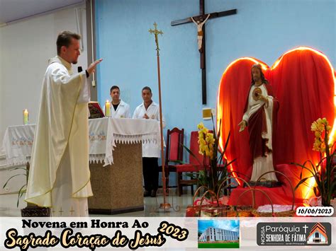 Novena Em Honra Ao Sagrado Coração de Jesus 16 06 2023 Paróquia Nossa