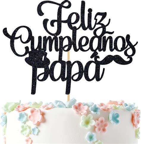 Amazon Feliz Cumpleaños Papa Cake Topper Spanish Happy Father s