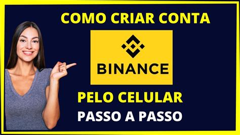Como Criar Conta Na Binance Pelo Celular Passo A Passo Youtube