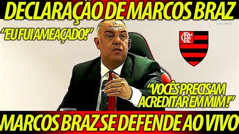 DECLARAÇÃO DE MARCOS BRAZ no FLAMENGO EU FUI AMEAÇADO VOCÊS