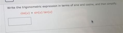 answered write the trigonometric expression in… bartleby