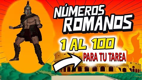 N Meros Romanos Del Al Uno Al Cien Uno Por Uno Para Tu Tarea