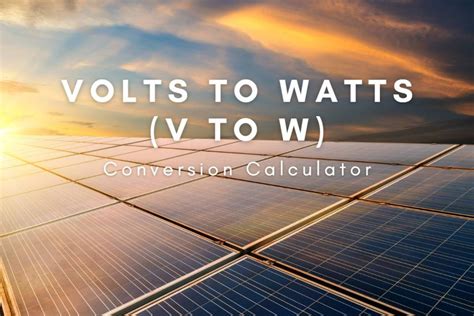 Watts To Amps W To A Conversion Calculator Spheral Solar