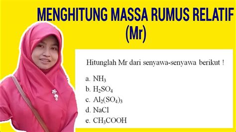 Menghitung Massa Rumus Relatif Massa Molekul Relatif Mr Youtube