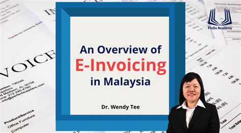 An Overview Of E Invoicing In Malaysia Fin U Academy