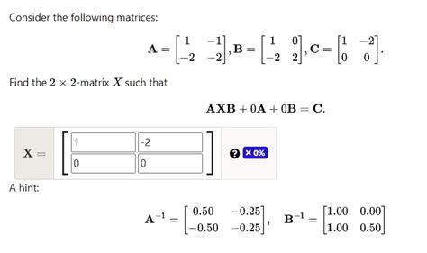 solved consider the following matrices a x [l c [ and ~2 find the 2 x 2 matrix x such that