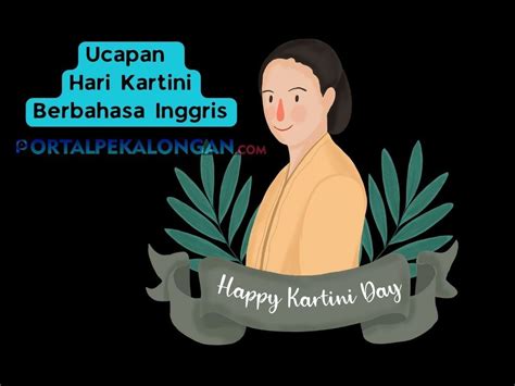 Hari Kartini Dalam Bahasa Inggris 10 Ucapan Hari Kartini Dalam Bahasa
