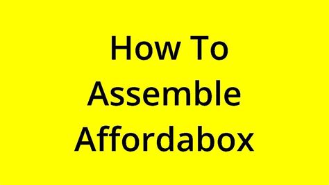 Solved How To Assemble Affordabox Youtube