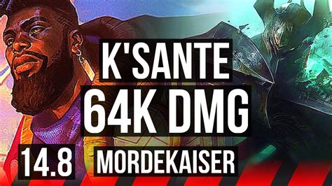 K SANTE Vs MORDEKAISER TOP 64k DMG Comeback 7 Solo Kills 700