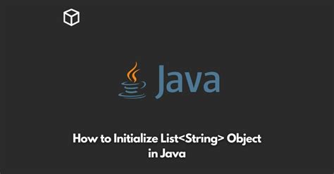 How To Initialize List Object In Java Programming Cube