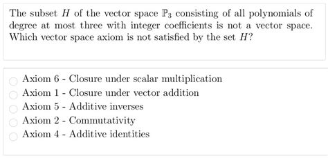 solved the subset h of the vector space p3 consisting of all