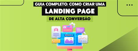 Guia Completo Como Criar Uma Landing Page De Alta Convers O