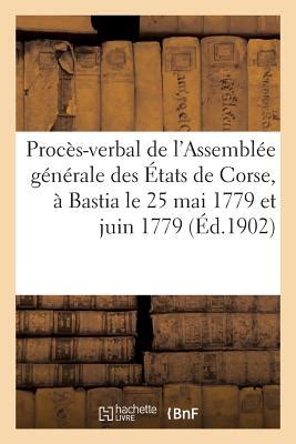 Proc S Verbal De L Assembl E G N Rale Des Tats De Corse Convoqu E