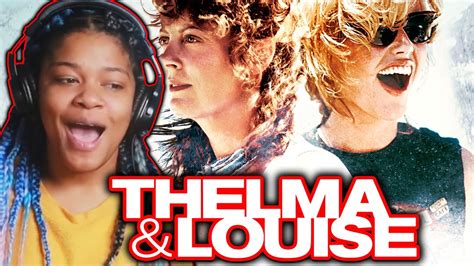 Thelma Louise First Time Watching Reaction Commentary Youtube